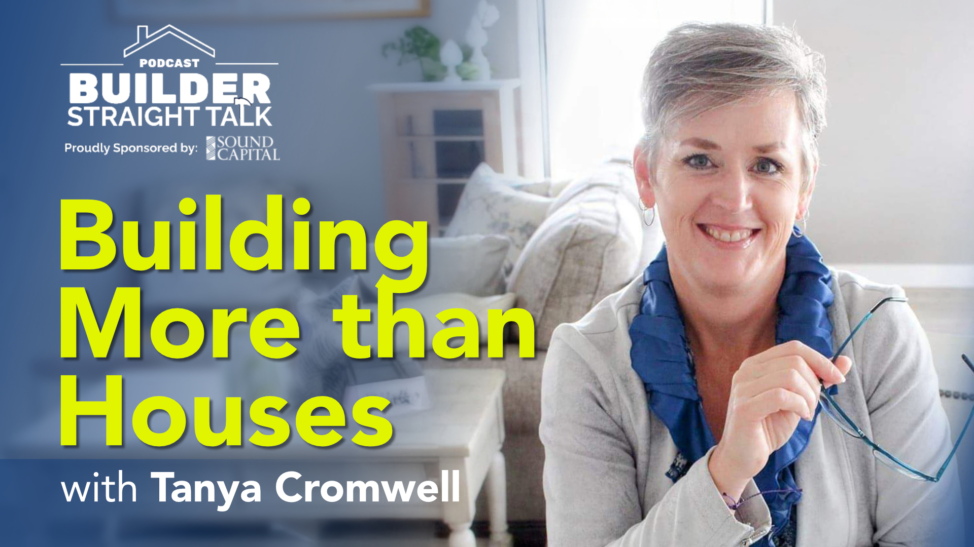 Building More than Houses: Tanya Cromwell on Construction Leadership ...